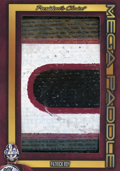 Patrick Roy (Colorado) Mega Paddle 1/6 – President's Choice Trading Cards