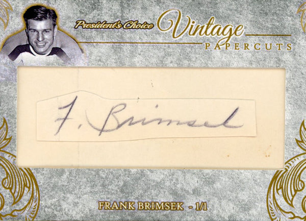 Frank Brimsek Vintage PaperCuts 1/1 – President's Choice Trading Cards
